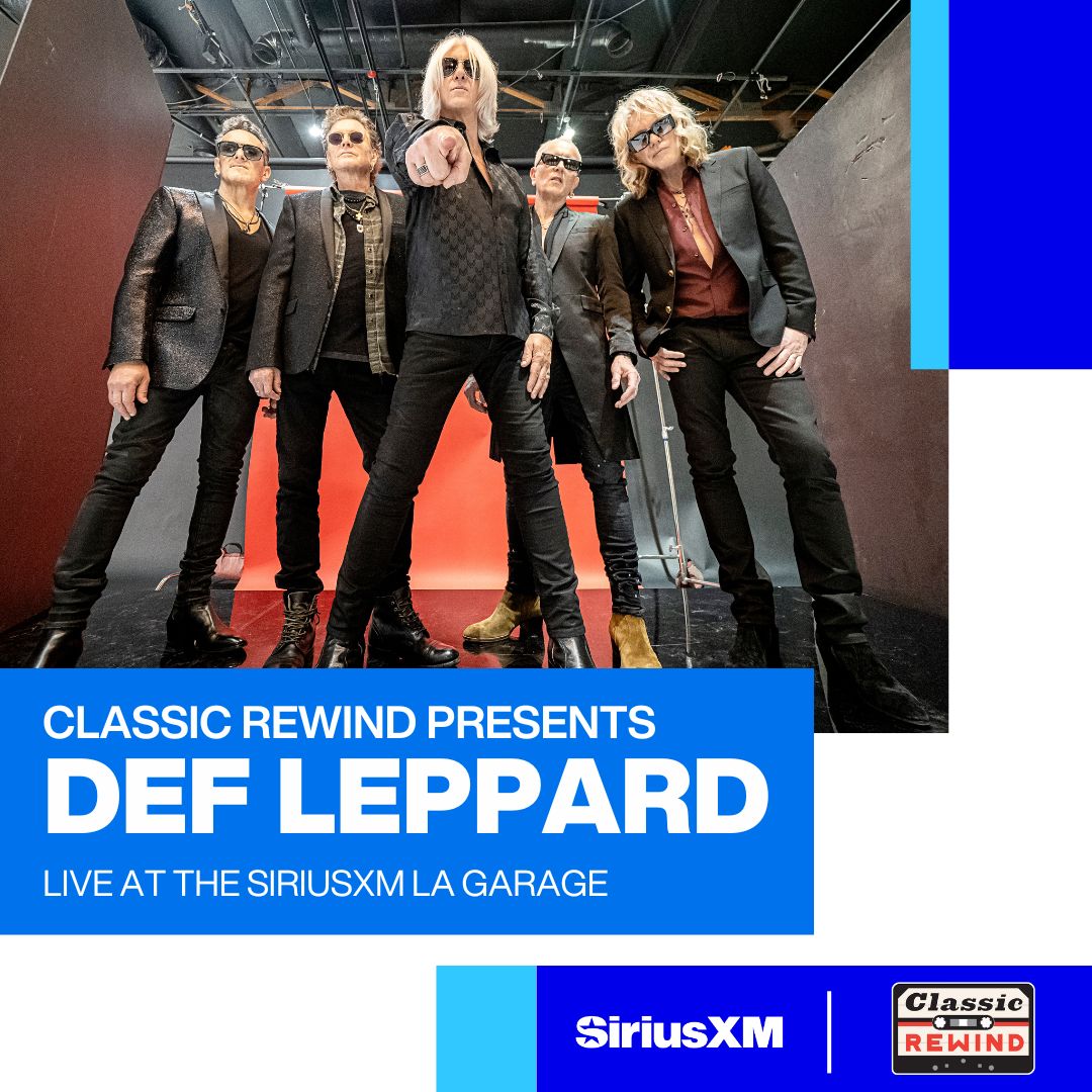 SiriusXM Classic Rewind Presents Def Leppard - Live at LA Garage June ...